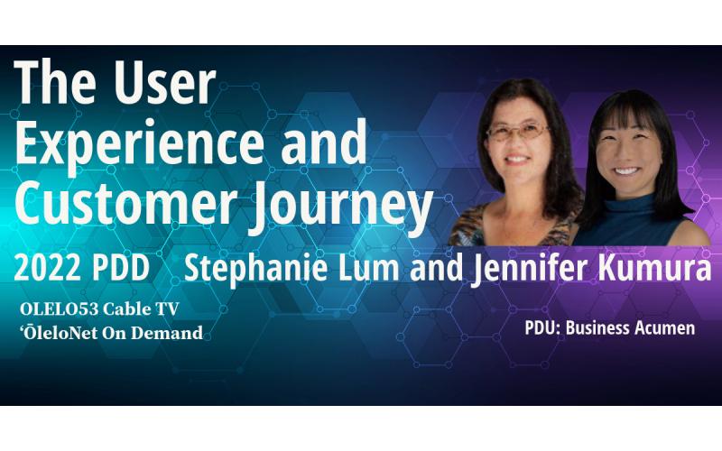 2022 PDD Stephanie Lum and Jennifer Kumura: Lum the User Experience and ...